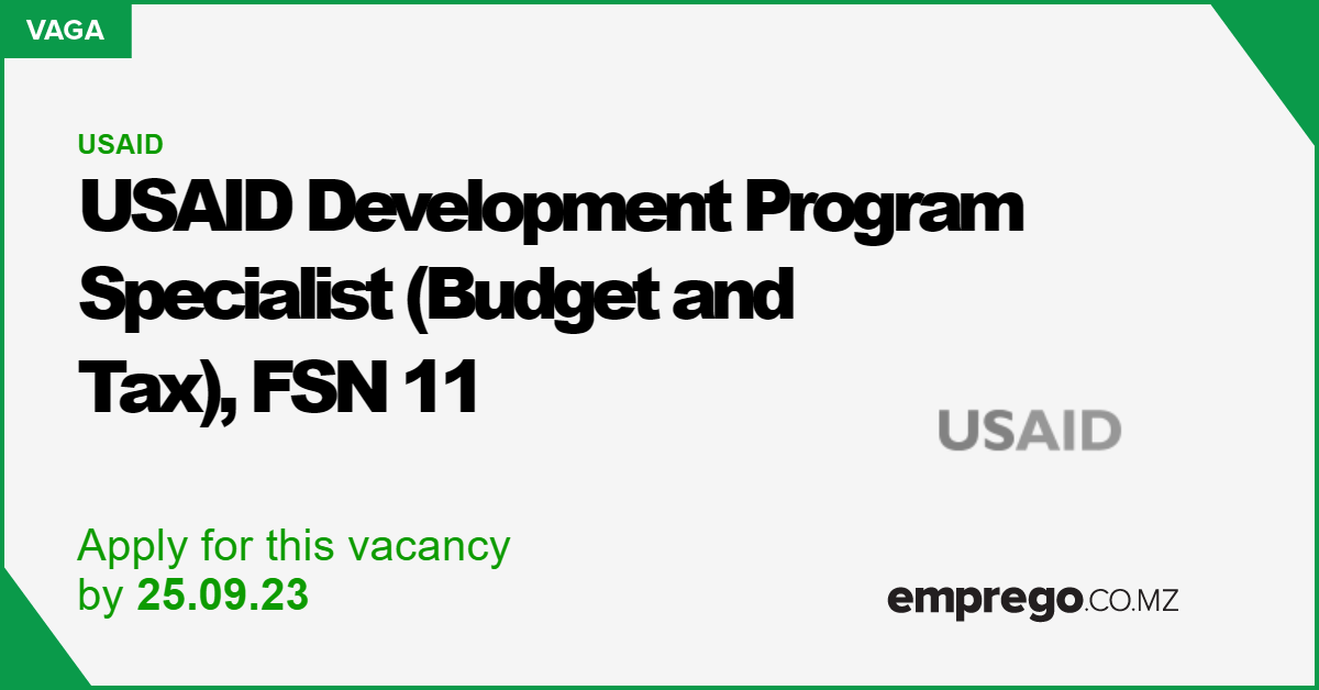 USAID: USAID Development Program Specialist (Budget and Tax), FSN 11 ...