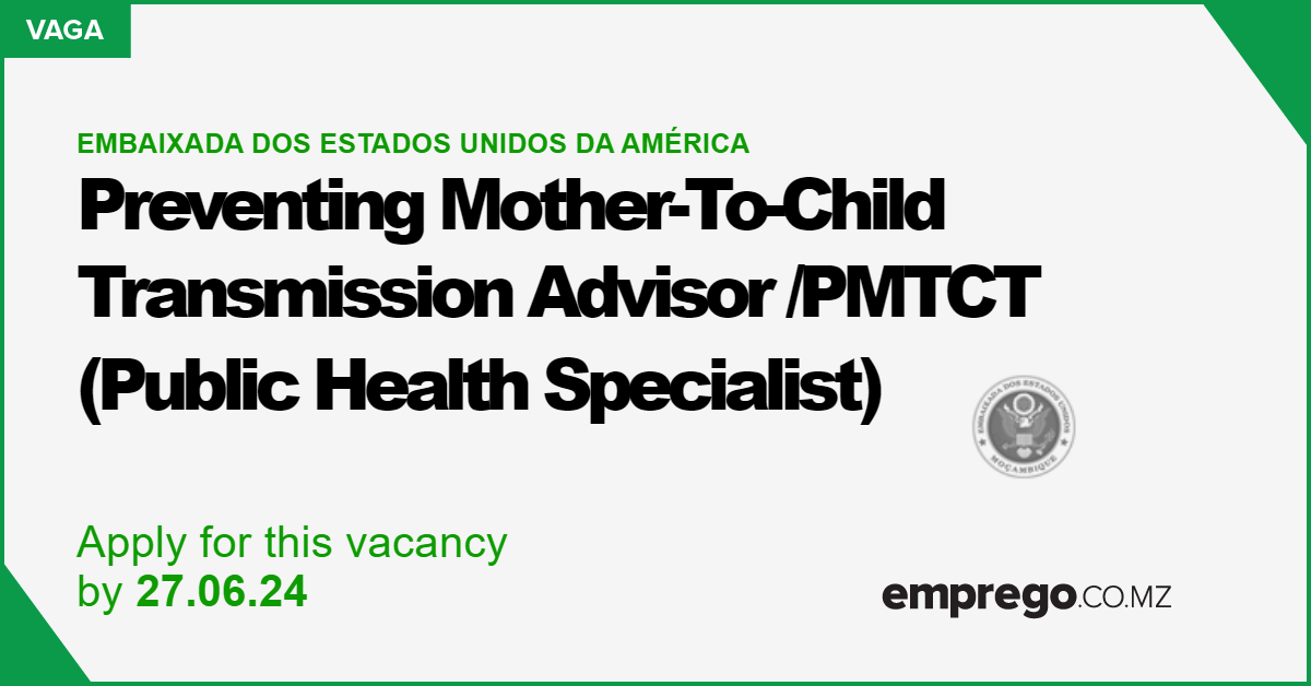 Embaixada dos Estados Unidos da América: Preventing Mother-To-Child ...