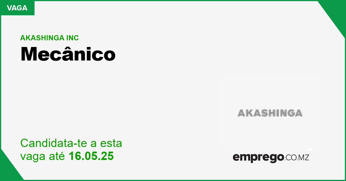 Akashinga INC: Mecânico, Sofala - emprego.co.mz